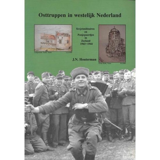 Osttruppen in westelijk Nederland, J.N. Houterman | 9789073921023 ...