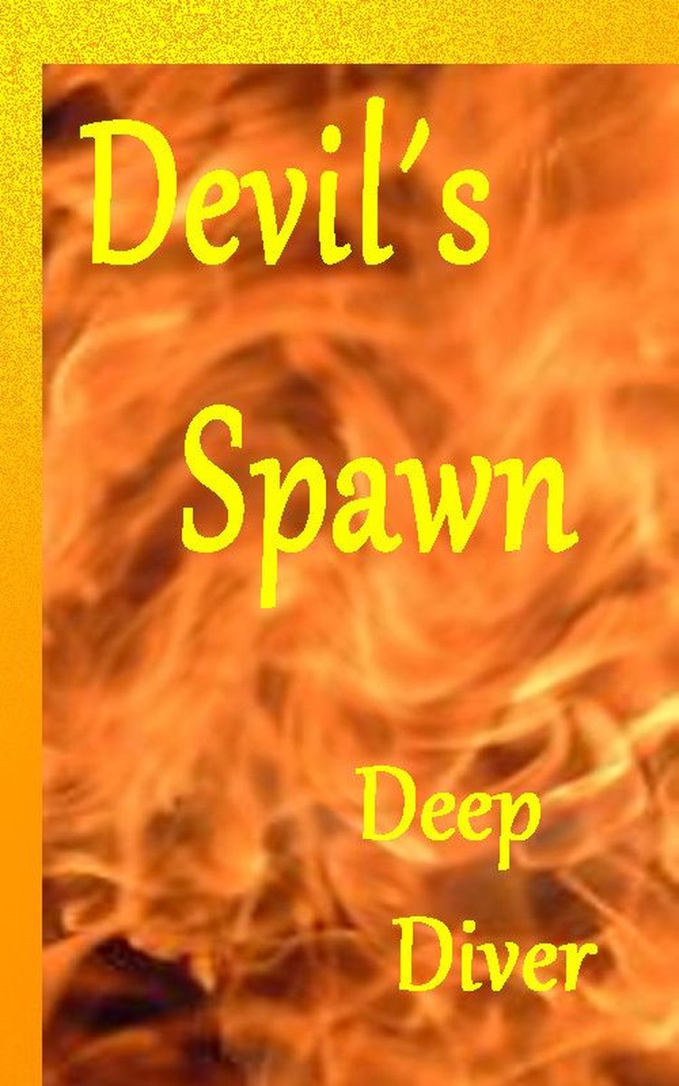 Devil's Spawn (ebook), Deep Diver | 9781466169777 | Boeken | bol