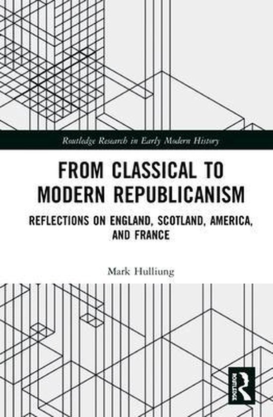 Routledge Research in Early Modern History- From Classical to Modern ...