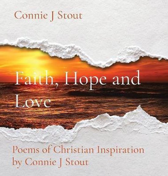 Faith, Hope and Love, Connie J Stout | 9781953041043 | Boeken | bol.com