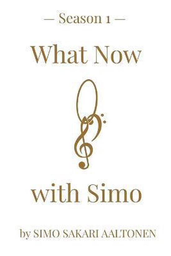 What Now with Simo- What Now with Simo, Season 1, Simo Sakari Aaltonen ...