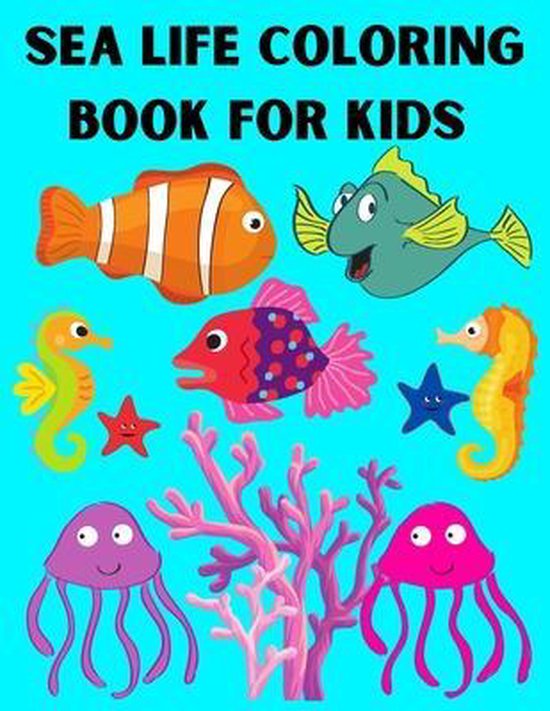 Sea Life Coloring Book For Kids, Raid Coloring Book | 9798722945068 ...
