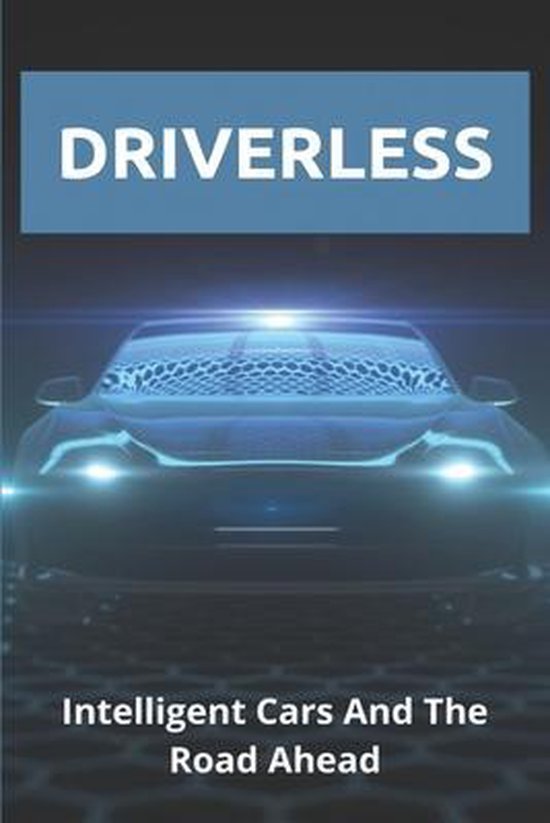 Driverless: Intelligent Cars And The Road Ahead: Self-Driving Car Tesla ...