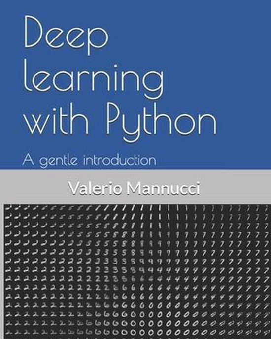 Deep learning with Python | 9798551732860 | Valerio Mannucci | Boeken ...