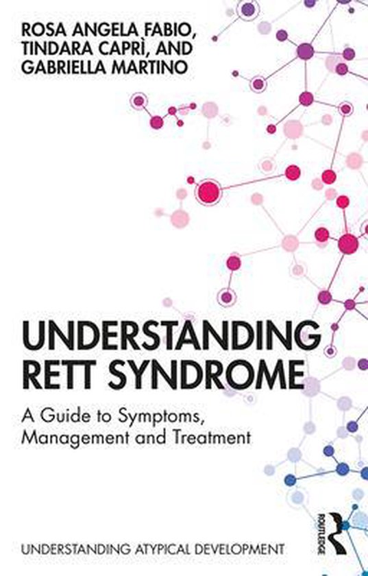 Understanding Atypical Development- Understanding Rett Syndrome, Rosa ...