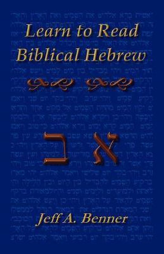 Learn Biblical Hebrew A Guide To Learnin | 9781589395848 | Jeff A ...