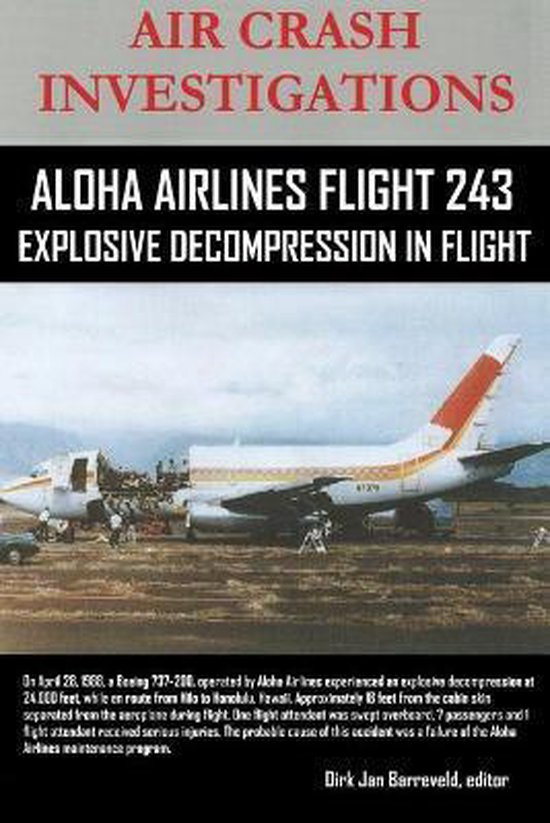 AIR CRASH INVESTIGATIONS-ALOHA AIRLINES FLIGHT 243-Explosive ...