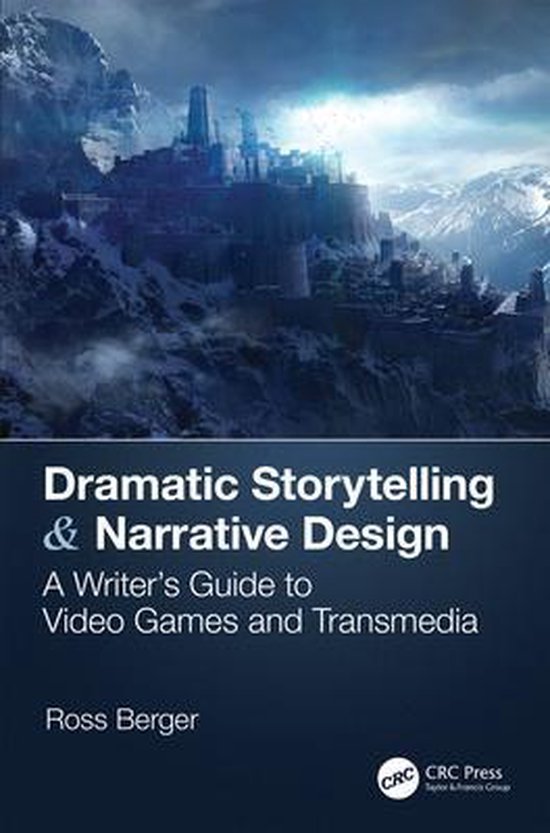 Dramatic Storytelling & Narrative Design, Ross Berger | 9781138319738 ...