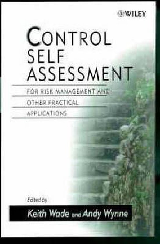 Control Self Assessment, K Wade | 9780471986195 | Boeken | bol