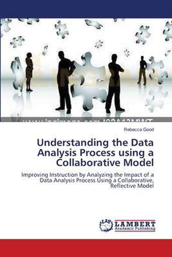 Understanding the Data Analysis Process using a Collaborative Model | 9783838314280 |... | bol