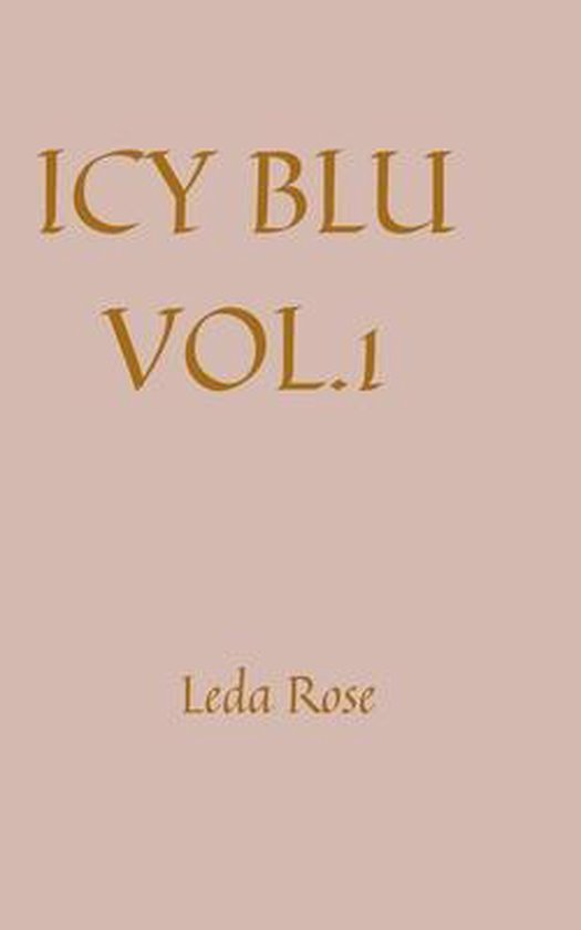 Icy Blu Vol. 1- Icy Blu Vol.1, Leda Rose | 9781794691308 | Boeken | bol.com