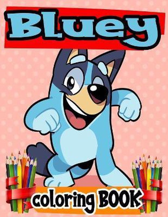 Bluey Coloring Book, Bluey | 9798664129229 | Boeken | bol.com