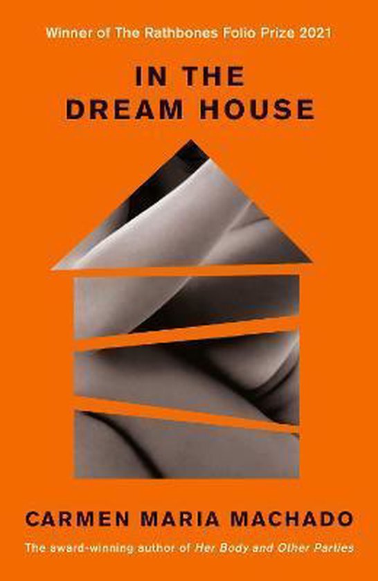 In the Dream House, Carmen Maria Machado | 9781788162258 | Boeken | bol.com