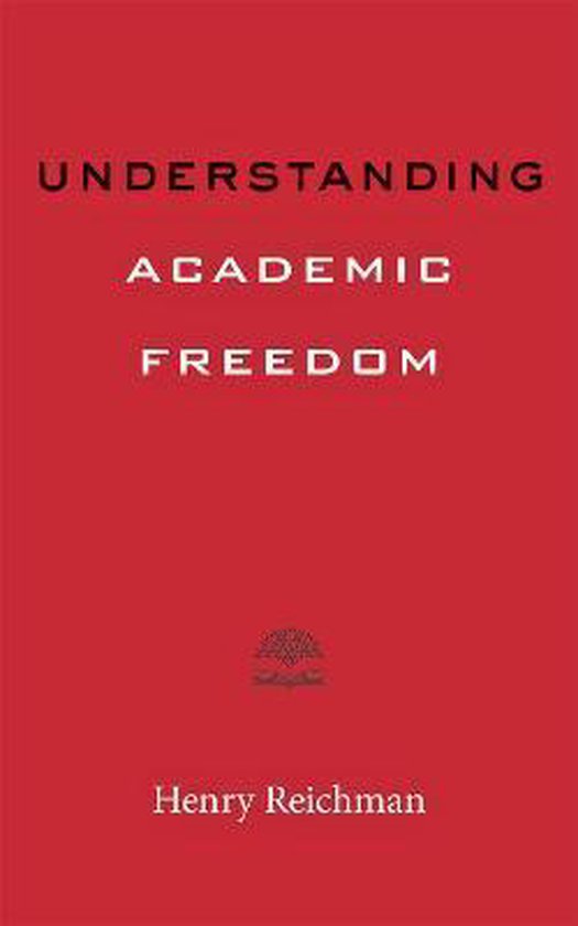 Higher Ed Leadership Essentials- Understanding Academic Freedom, Henry ...