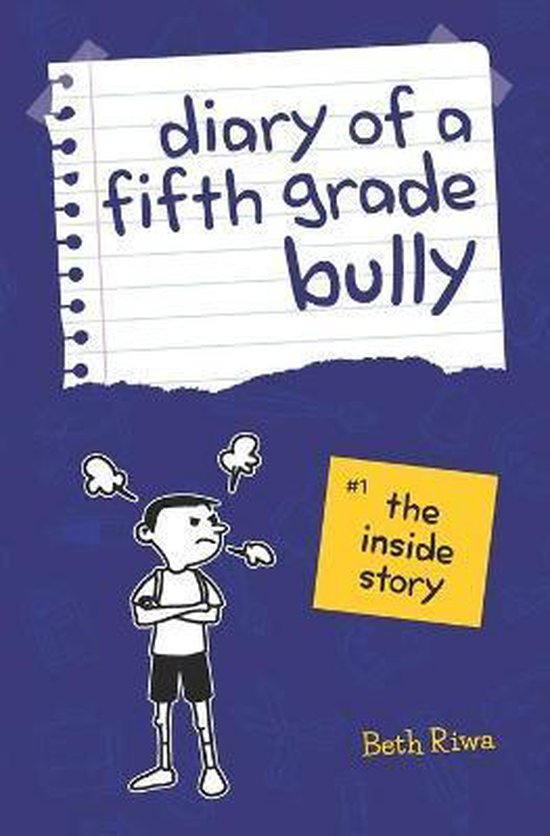 Diary of a Fifth Grade Bully, Beth Riwa | 9798652915414 | Boeken | bol.com