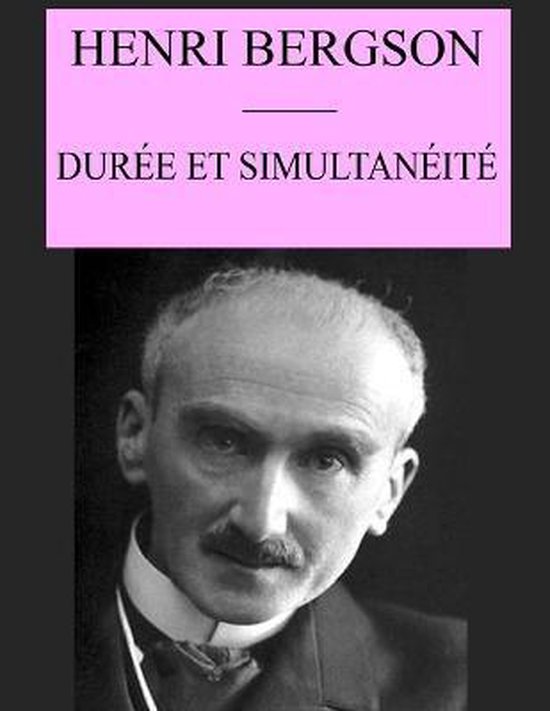 Duree et Simultaneite | 9798669098858 | Henri Bergson | Boeken | bol.com