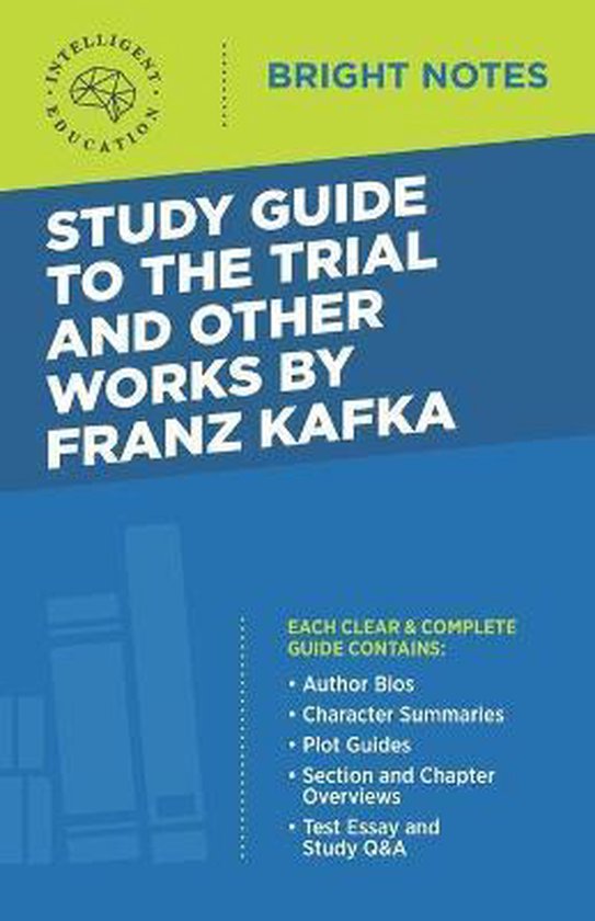 Bright Notes- Study Guide to The Trial and Other Works by Franz Kafka ...