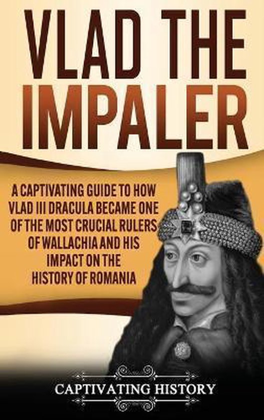Vlad the Impaler, Captivating History | 9781647488321 | Boeken | bol