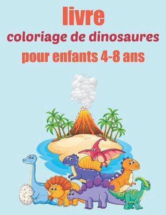 Livre De Coloriage De Dinosaures Pour Enfants 4 8 Ans Fm Livre De