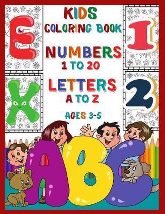 Kids Coloring Book Numbers 1 To 20 Letters A To Z Ages 3 5 