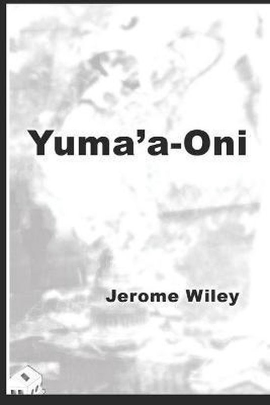 Yuma'a-Oni, Jerome Wiley | 9781675531501 | Boeken | bol.com