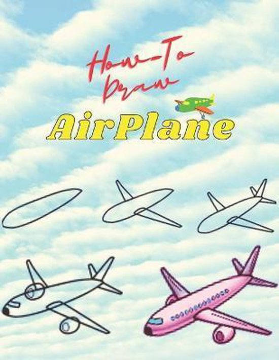 How To Draw Airplane | 9798674621720 | Red Eyes Publishing | Boeken ...