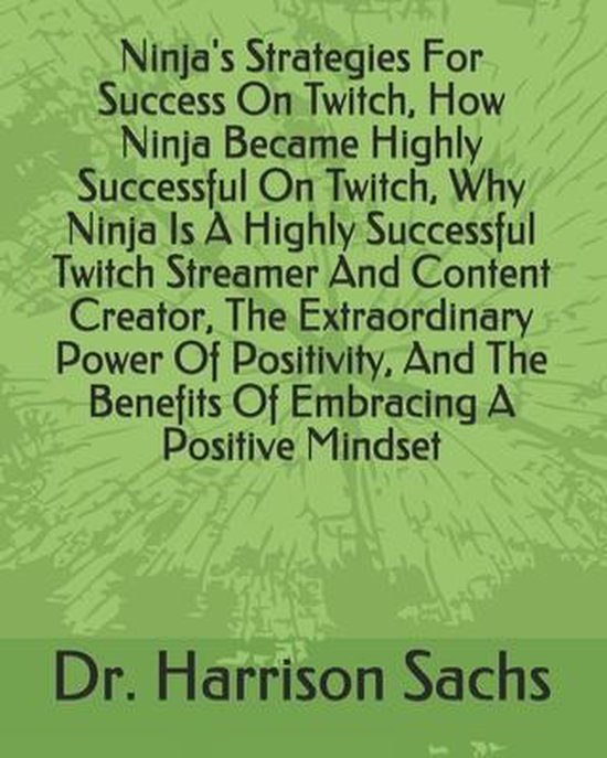 Ninja's Strategies For Success On Twitch, How Ninja Became Highly ...