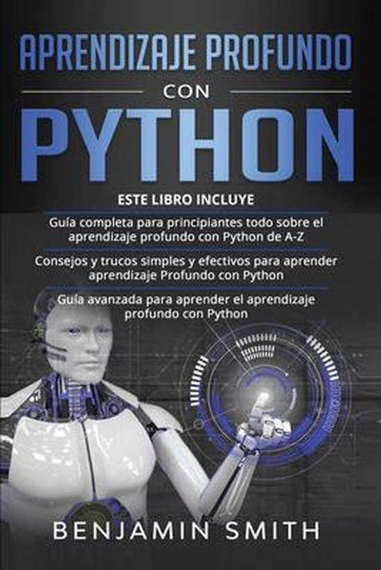 Aprendizaje Profundo Con Python | 9798735323914 | Benjamin Smith ...