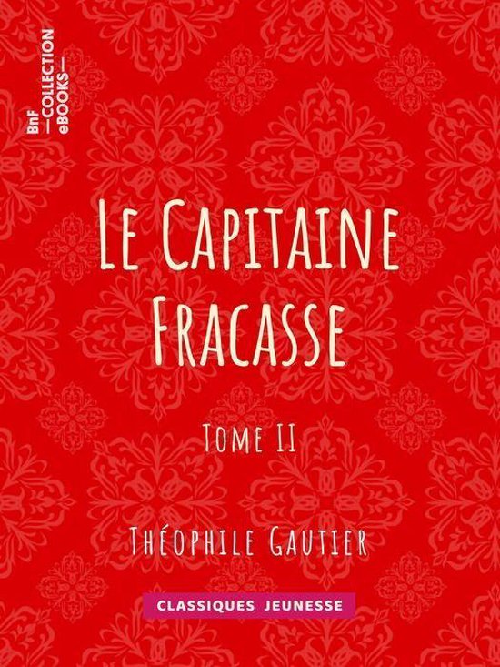 Classiques Jeunessse - Le Capitaine Fracasse (ebook), Theophile Gautier |... | bol.com