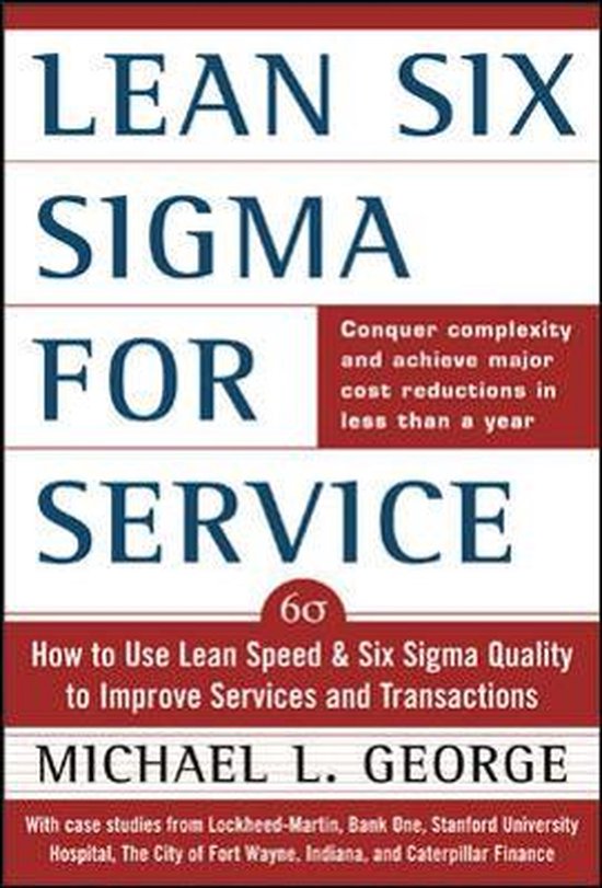 Lean Six Sigma for Service, Mike L. George | 9780071418218 | Boeken | bol