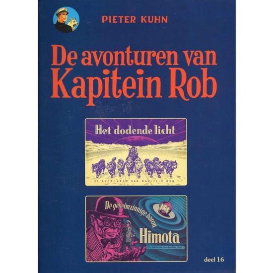 De avonturen van Kapitein Rob deel 16, Pieter Kuhn | 9789063621810 | Boeken | bol.com