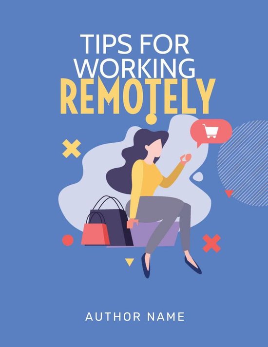 Tips For Working Remotely (ebook), Individual Contributor | 9781393431947 | Boeken | bol.com