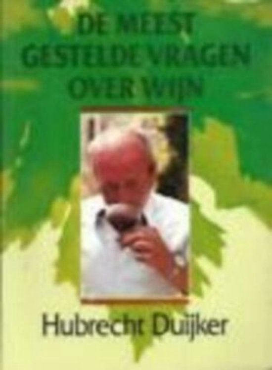De meest gestelde vragen over wijn, H. Duijker | 9781132921050 | Boeken | bol