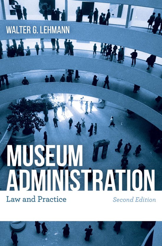 Museum Administration (ebook), Walter G. Lehmann | 9781538166369 ...