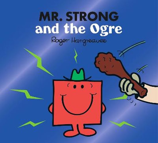 Mr. Men & Little Miss Magic- Mr. Strong and the Ogre, Adam Hargreaves ...