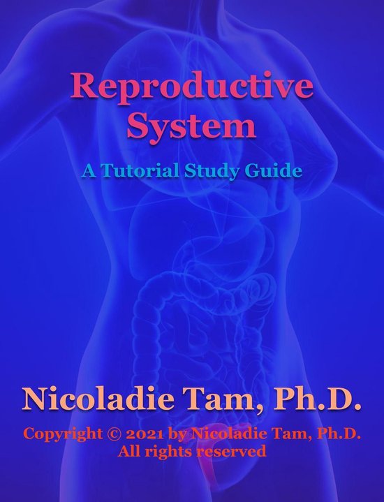 Reproductive System: A Tutorial Study Guide (ebook), Nicoladie Tam ...