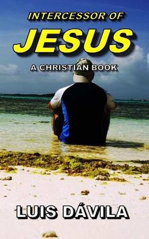 Intercessor of Jesus, Onbekend | 9781731405289 | Boeken | bol.com