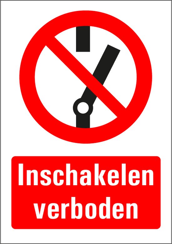 Inschakelen verboden bord met tekst 210 x 297 mm | bol