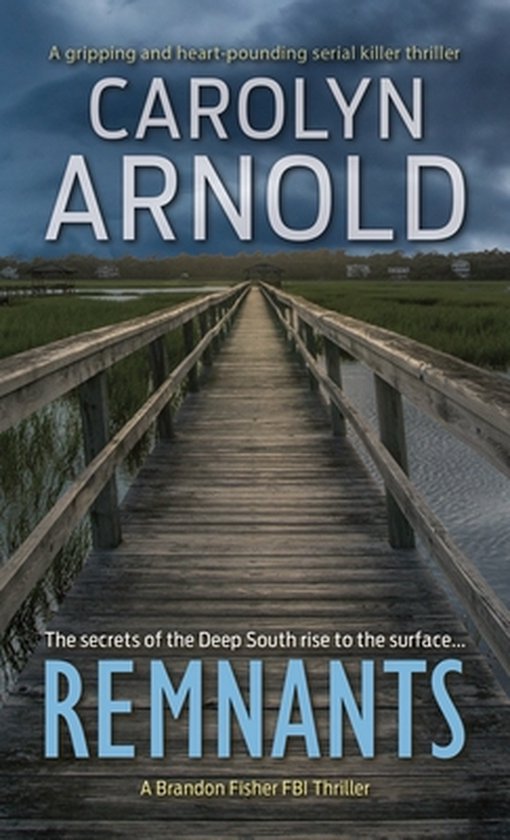 Brandon Fisher FBI- Remnants, Carolyn Arnold | 9781988353623 | Boeken | bol