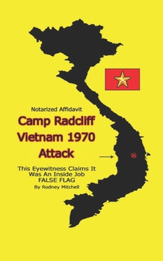 Camp Radcliff Vietnam 1970 Attack | 9798672334493 | Rodney Mitchell ...