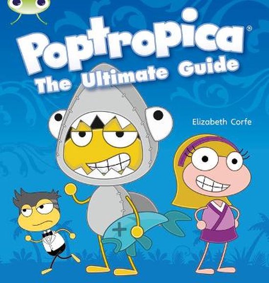Poptropica: The Ultimate Guide (Lime A) Nf | 9780433004578 | Elizabeth ...