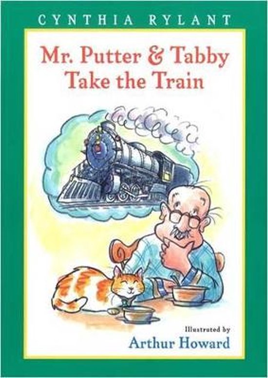 Mr. Putter and Tabby Take the Train, Cynthia Rylant | 9780152023898 ...