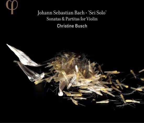 Christine Busch - J.S. Bach: Sei Solo Sonatas & Partitas For Violin (CD ...