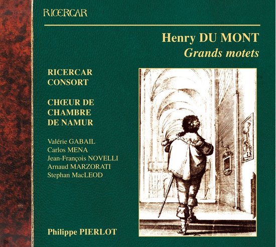 Ricercar Consort, Choeur Chambre De Namur, Philippe Pierlot - Du Mont ...