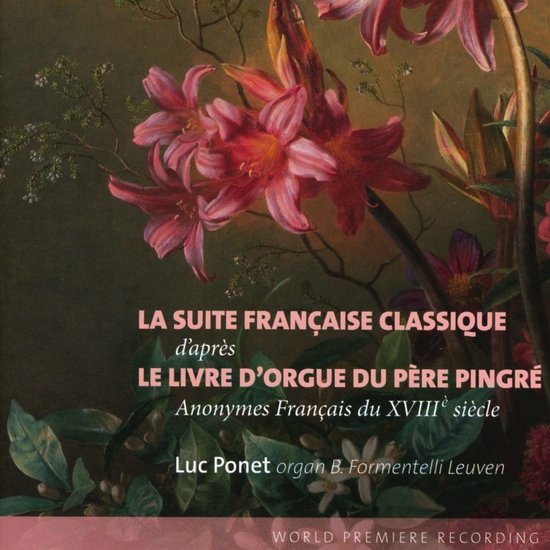 Luc Ponet - La Suite Française Classique Le Livre D'orgue Du Père ...