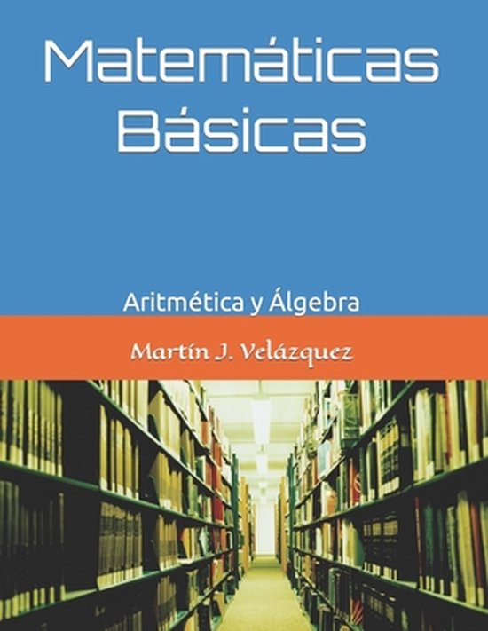 Matematicas Basicas | 9798687336024 | Martin Joel Velazquez | Boeken ...