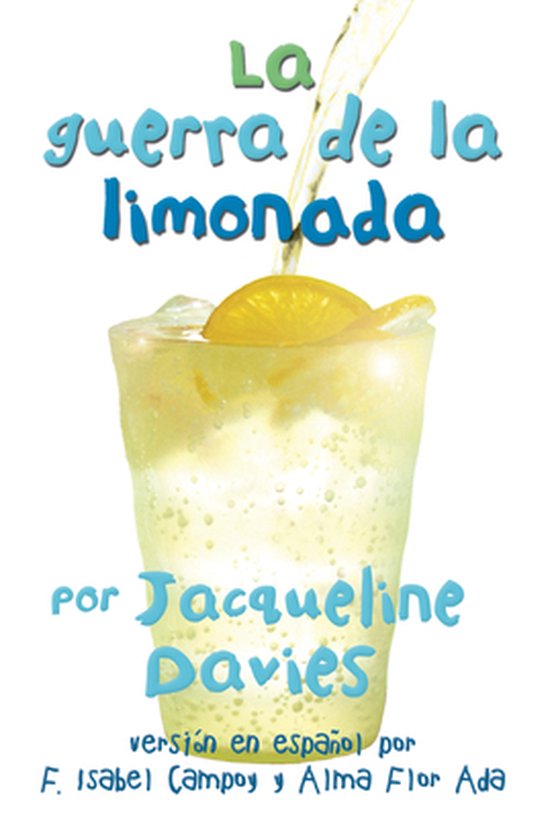La Guerra de la Limonada: The Lemonade War (Spanish Edition) = The ...