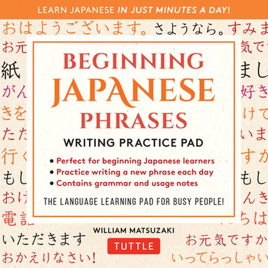 Beginning Japanese Phrases Writing Practice Pad | 9780804855204 ...