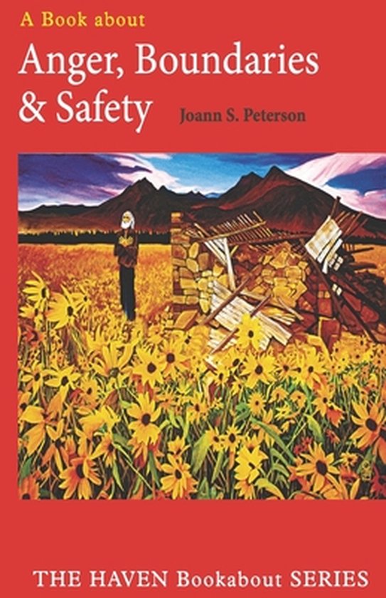 Anger, Boundaries and Safety, Joann S Peterson | 9781777794415 | Boeken ...