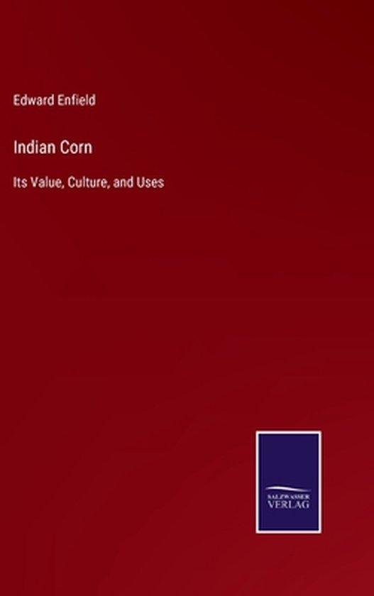 Indian Corn, Edward Enfield | 9783752553130 | Boeken | bol.com
